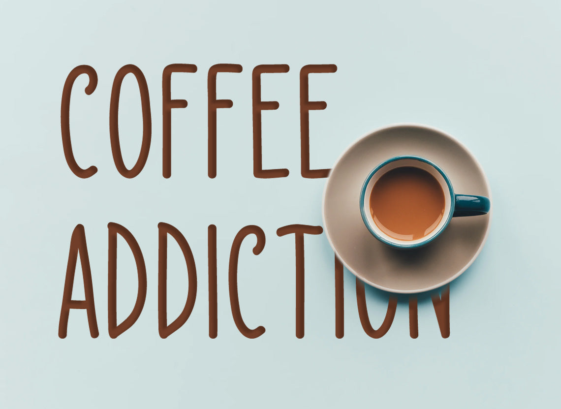 Coffee adiction – Garbags